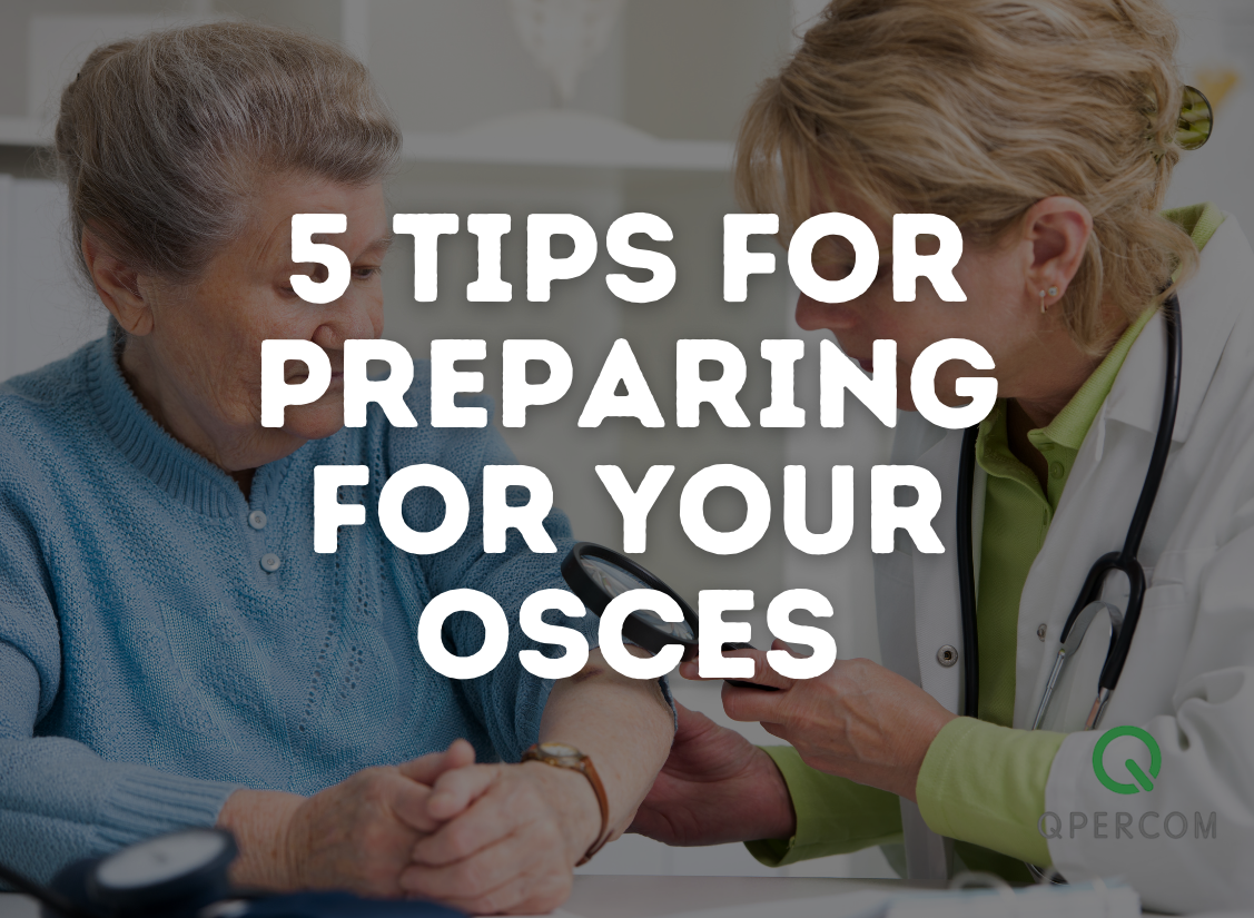 Preparing for an OSCE - 5 tips to help you face your fears - Qpercom