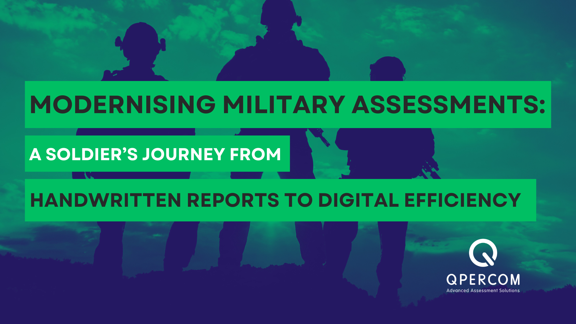 Modernising Military Assessments: A Soldier's Journey from Handwritten ...