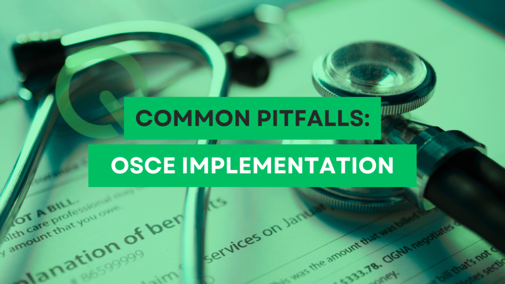 Common Pitfalls in OSCE Implementation - Qpercom Common Pitfalls in OSCE Implementation - Qpercom